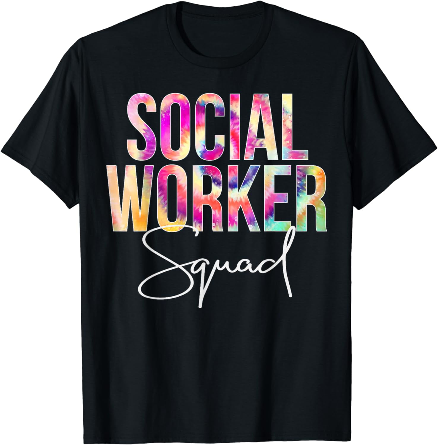 Social Worker Squad Tie Dye Back To School appreciation T-Shirt ...