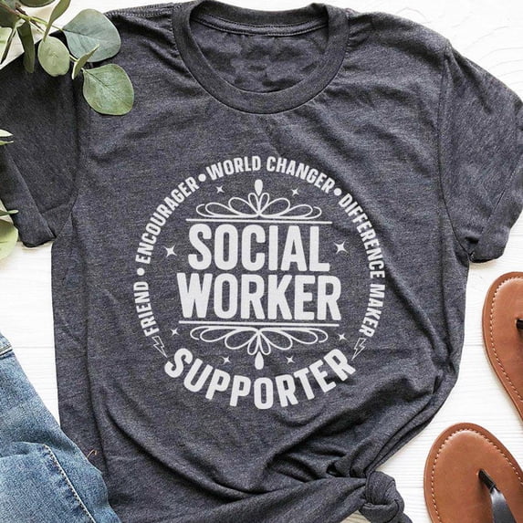 Social Worker Supporter Shirt Social Work Appreciation Tee Social ...