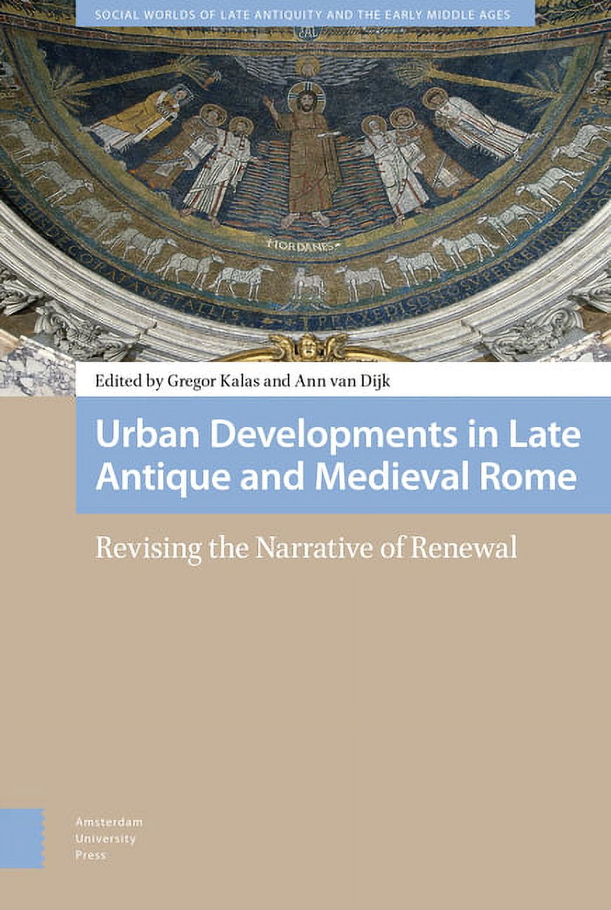 Social Worlds of Late Antiquity and the Early Middle Ages: Urban ...