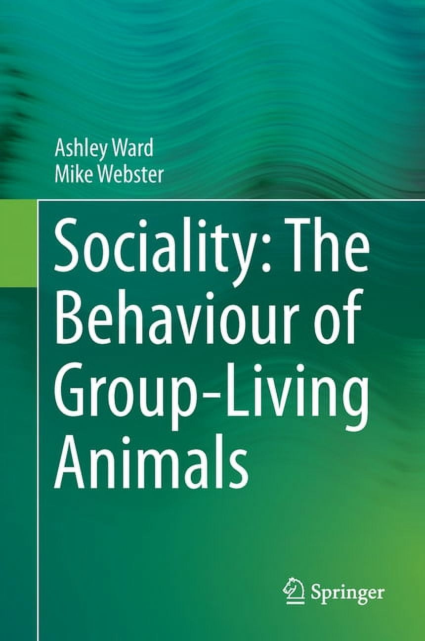 Sociality: The Behaviour of Group-Living Animals, (Hardcover) - Walmart ...
