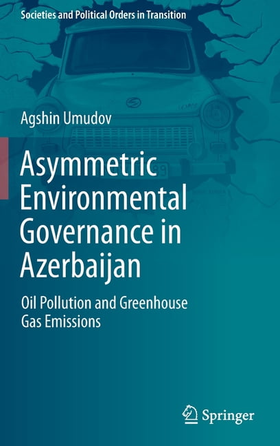 Societies and Political Orders in Transi Asymmetric Environmental ...