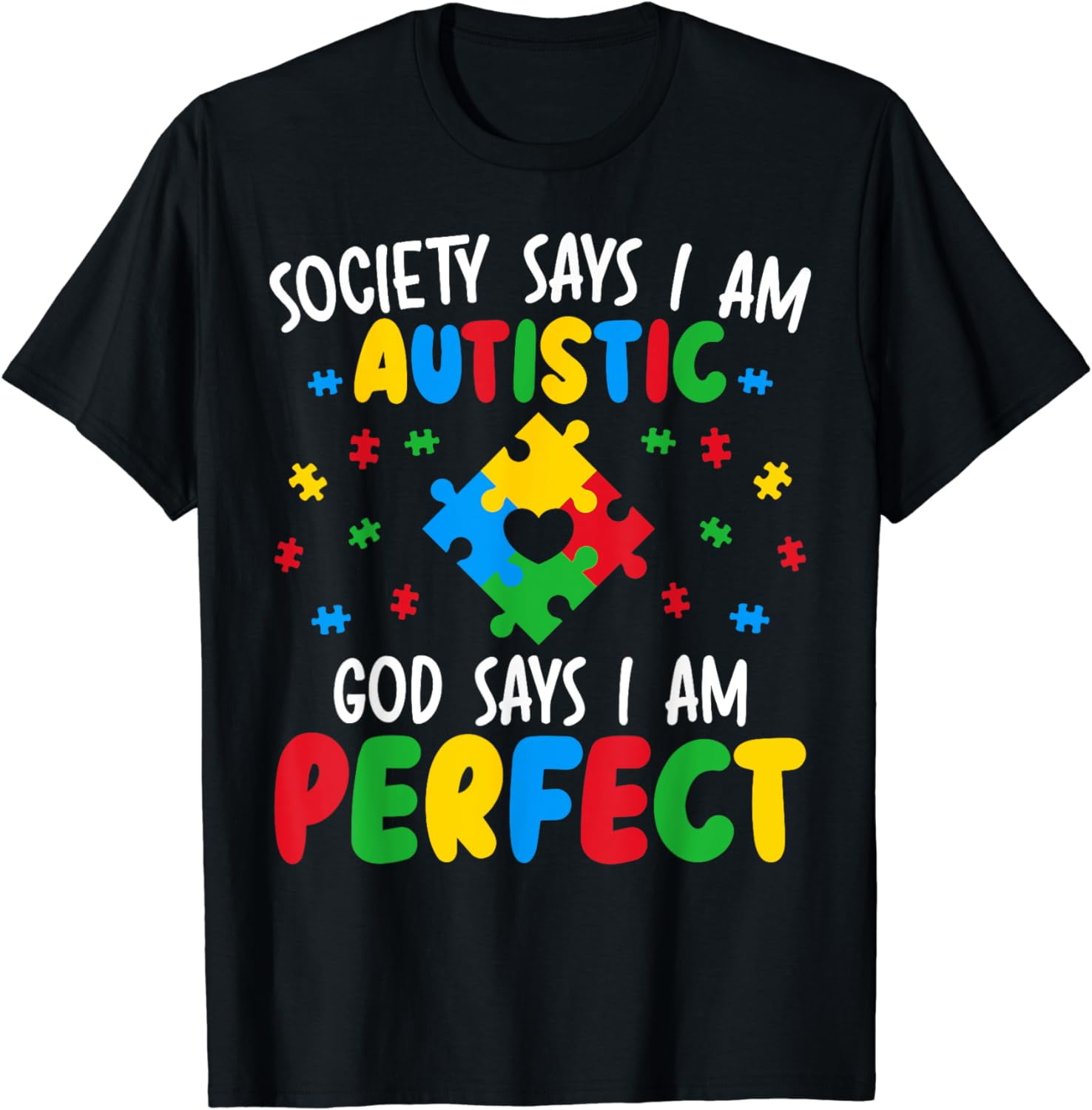Society Large print casualSays I Am Autistic God Says I Am Perfect ...