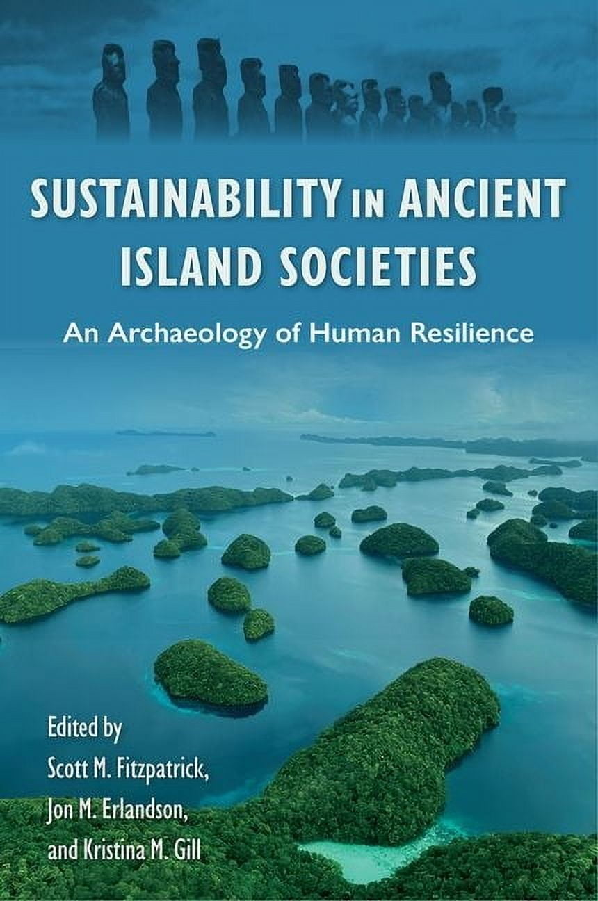 Society and Ecology in Island and Coasta Sustainability in Ancient ...