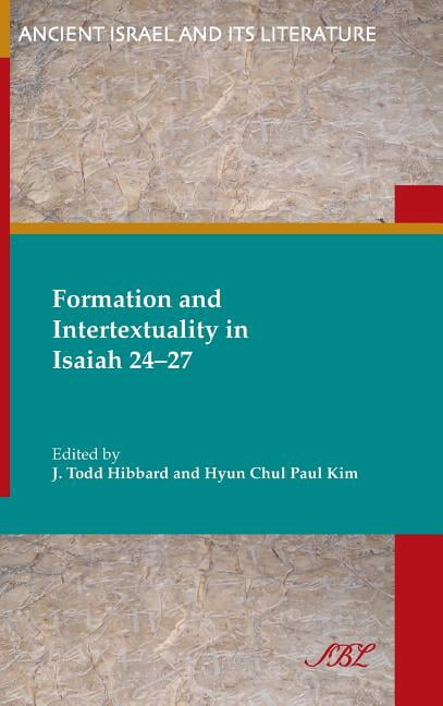 Society of Biblical Literature Ancient Israel and Its Litera: Formation ...