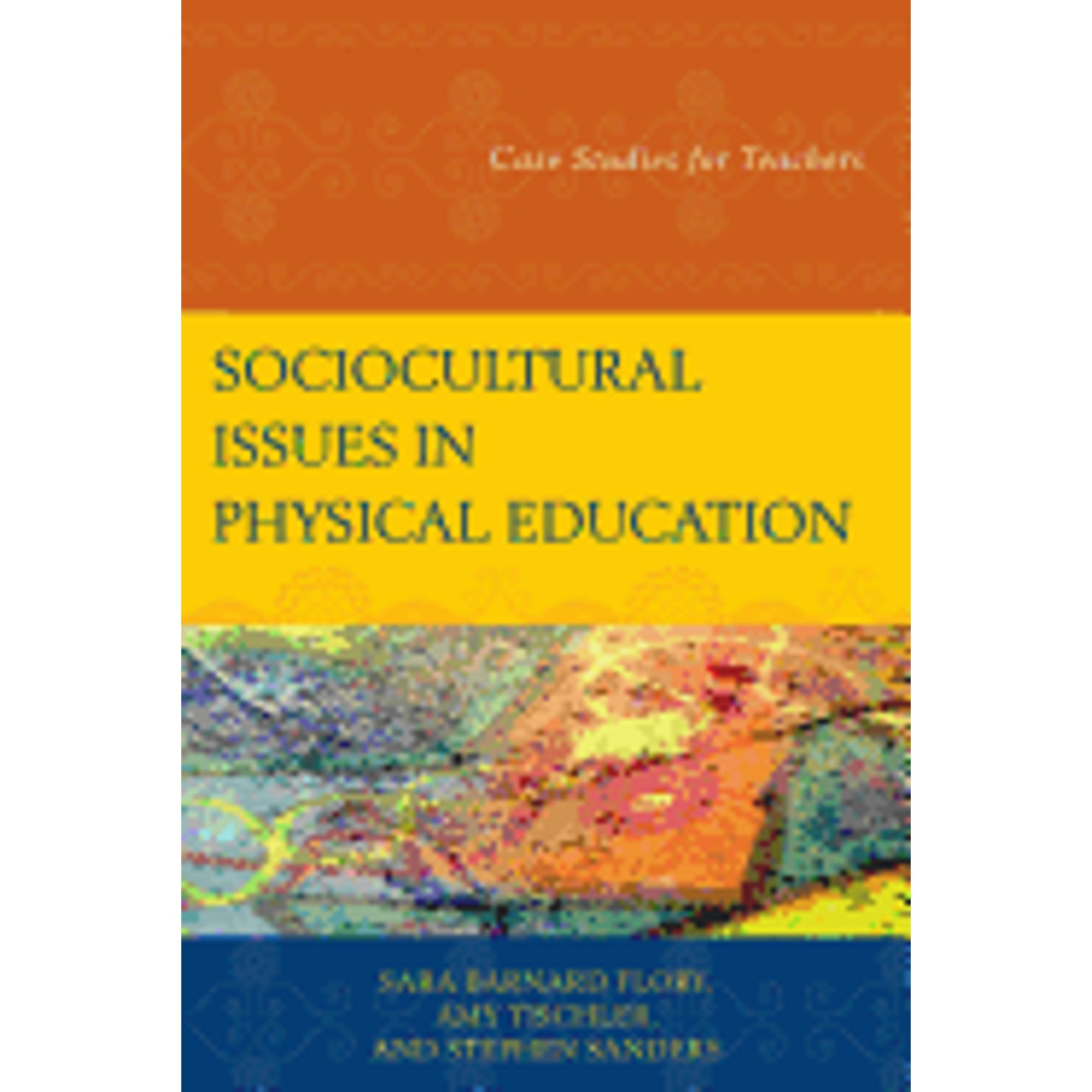 Pre-Owned Sociocultural Issues in Physical Education: Case Studies for ...