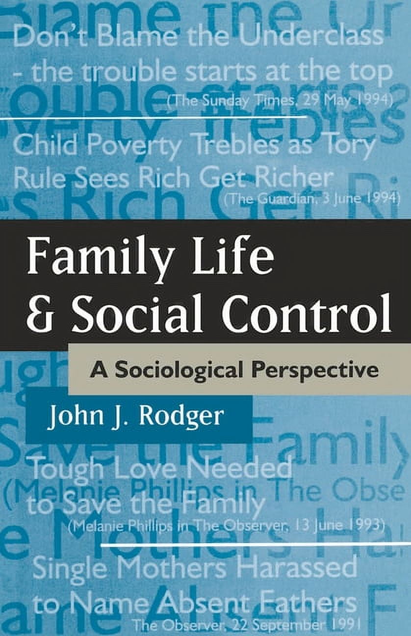 Sociological Perspective Family Life and Social Control: A Sociological ...