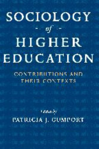 Pre-Owned Sociology of Higher Education: Contributions and Their ...