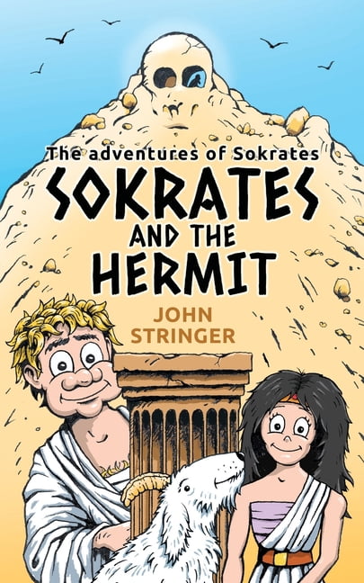 The Adventures of Sokrates Sokrates and the hermit: The Adventures of ...