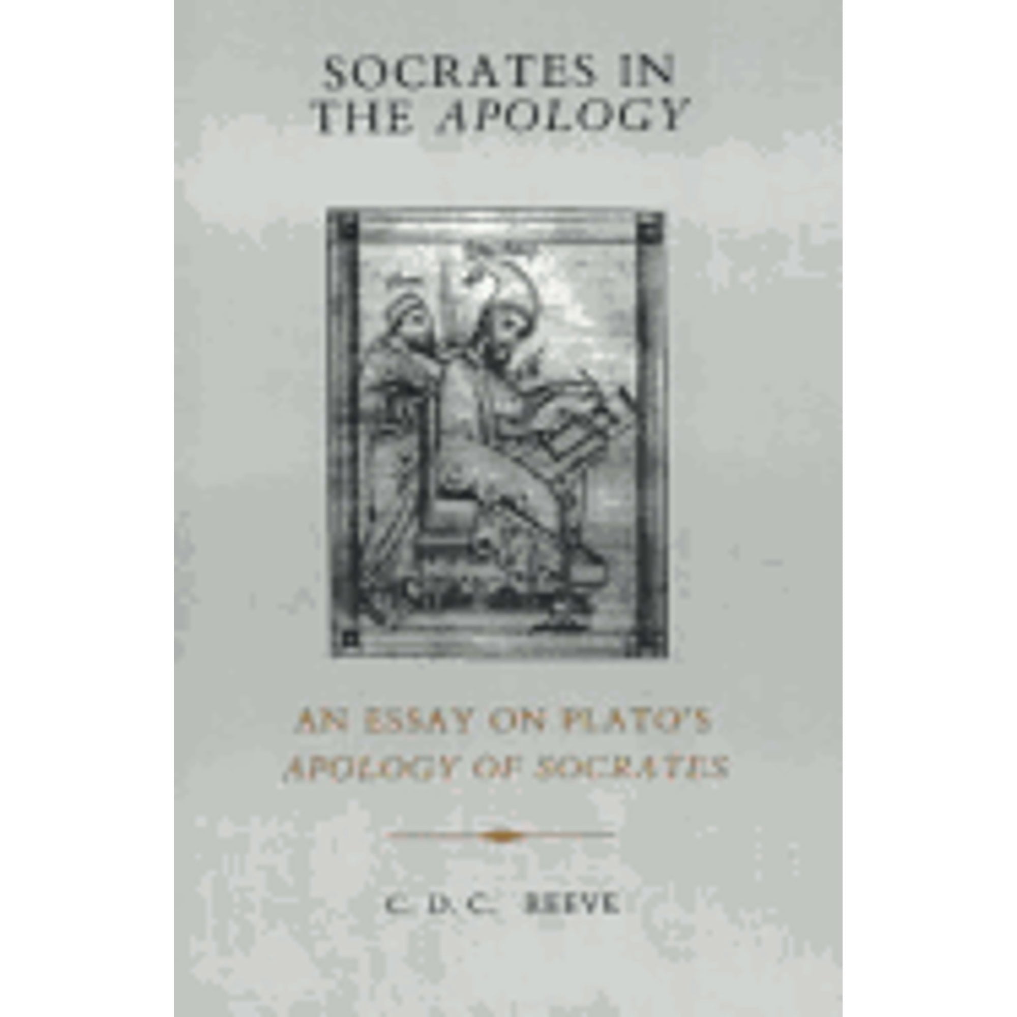 Pre-Owned Socrates in the Apology: An Essay on Plato's Apology of ...