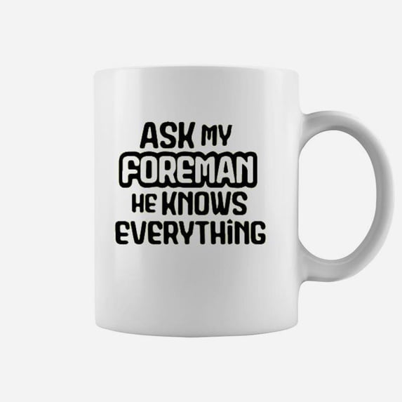 Sod Uniforms Ask My Foreman Coffee Mug - Walmart.com