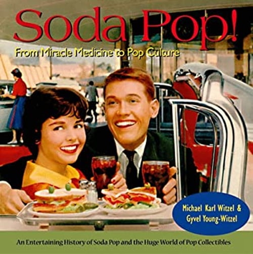 Pre-Owned Soda Pop! : From Miracle Medicine to Pop Culture (Hardcover ...