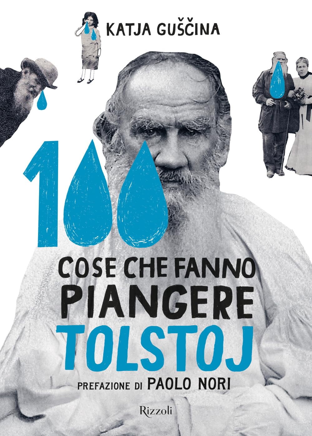 Sofia Cacchi,Paolo Nori,Katia Gus 100 cose che fanno piangere Tolstoj. Ediz. illust (Hardcover ...