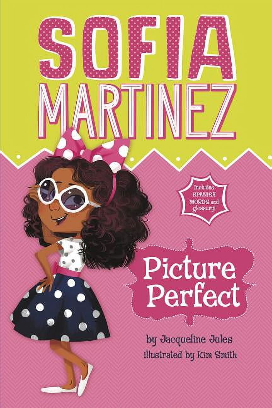 Sofia Martinez Picture Perfect, (Paperback) - Walmart.com