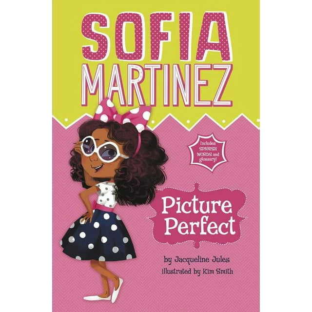 Sofia Martinez: Picture Perfect (Paperback) - Walmart.com