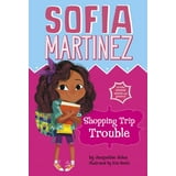 Sofia Martinez Shopping Trip Trouble, (Paperback) - Walmart.com