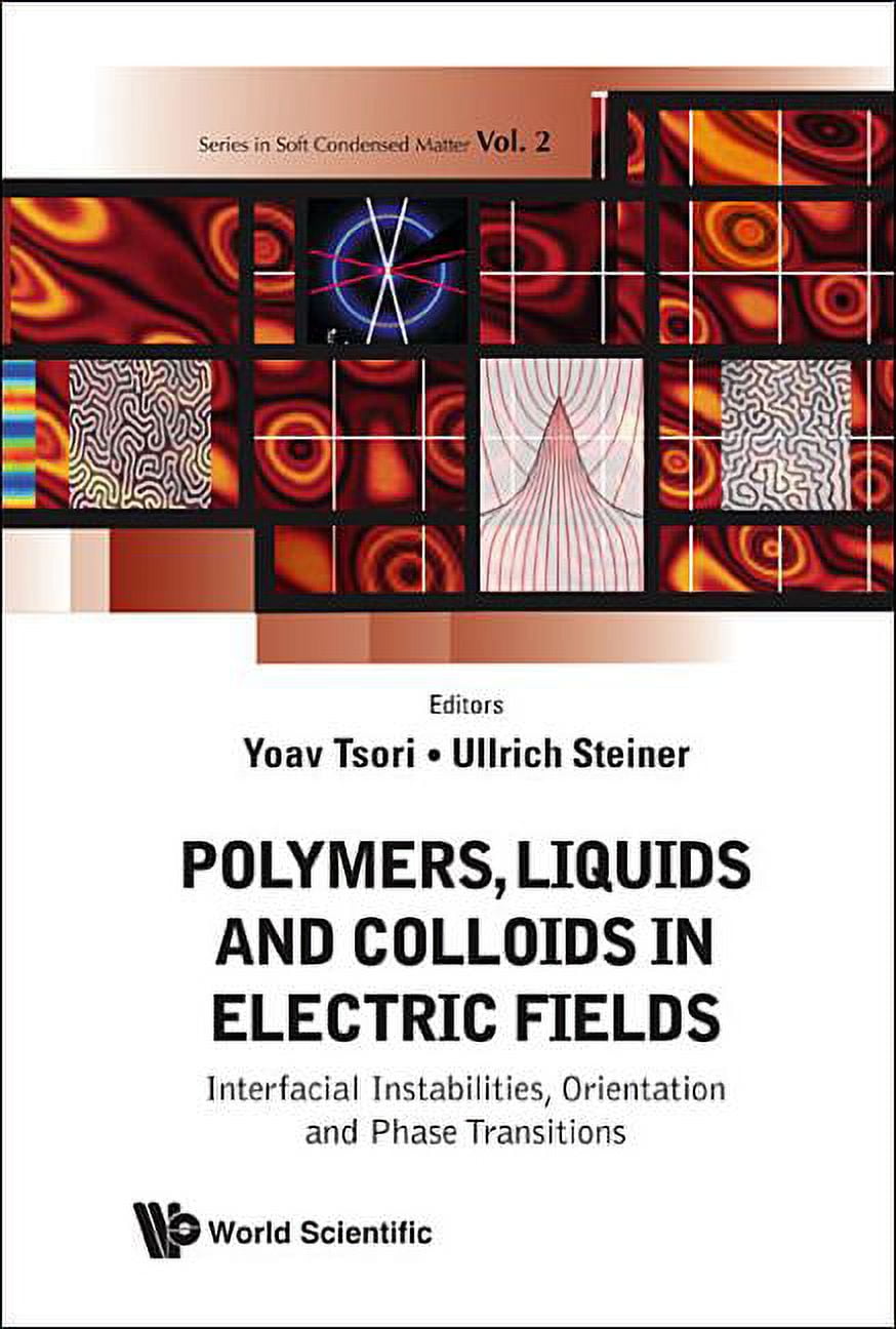 Soft Condensed Matter: Polymers, Liquids and Colloids in Electric Fields: Interfacial ...
