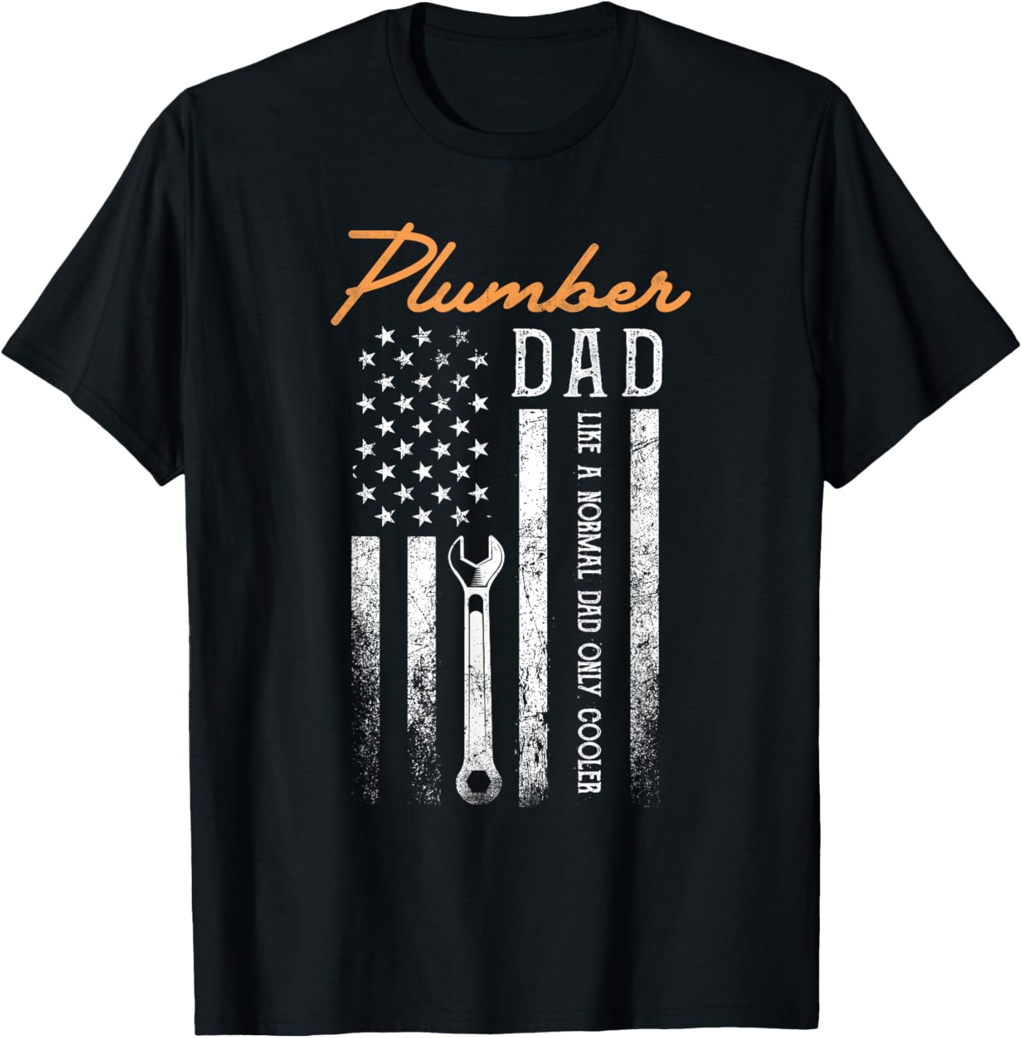 Soft Cotton - Plumber Dad Like A Normal Dad Only Cooler USA Flag ...