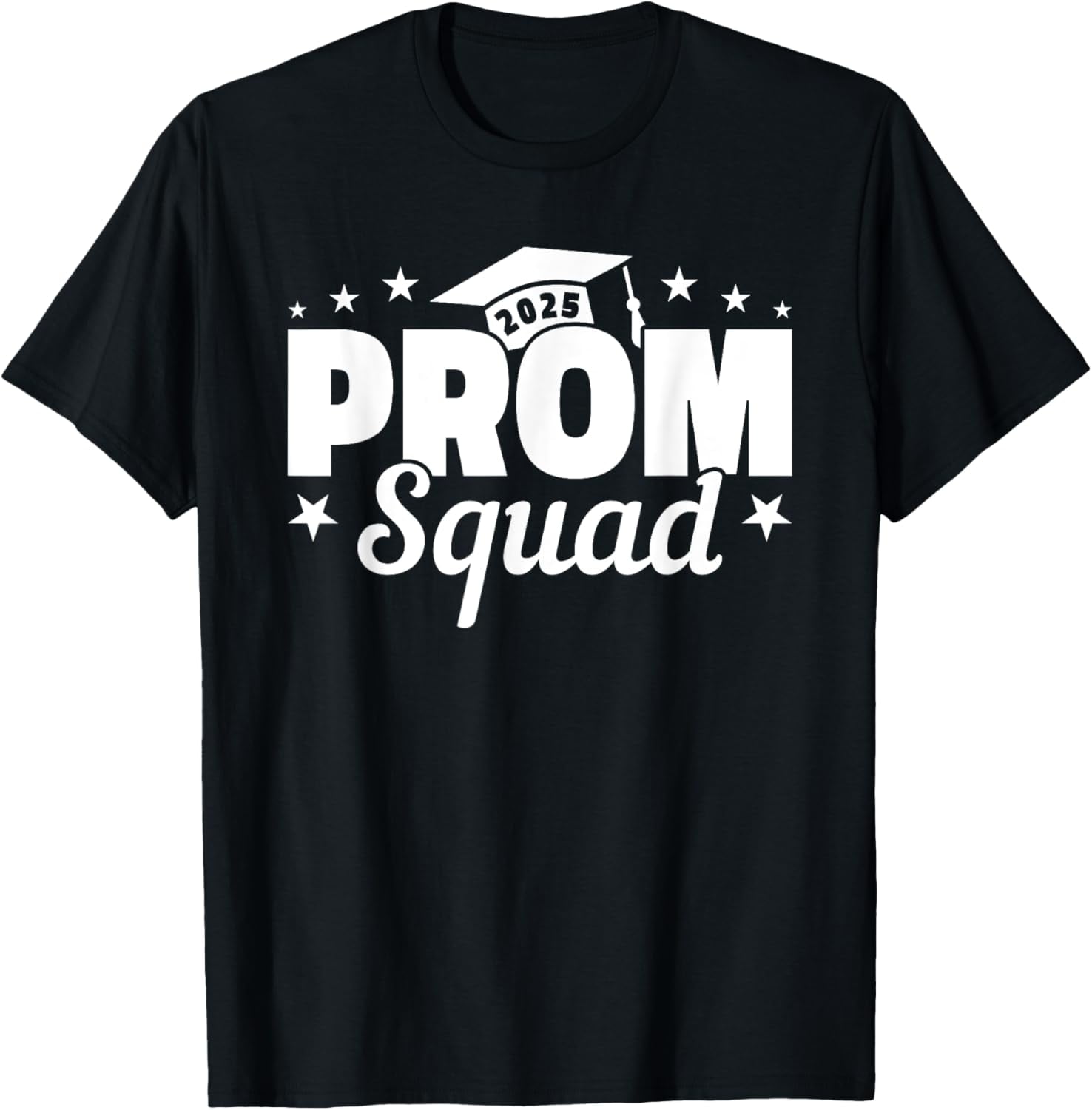 Soft Cotton - Prom Squad 2025 Funny Graduate Prom Class of 2025 T-Shirt ...