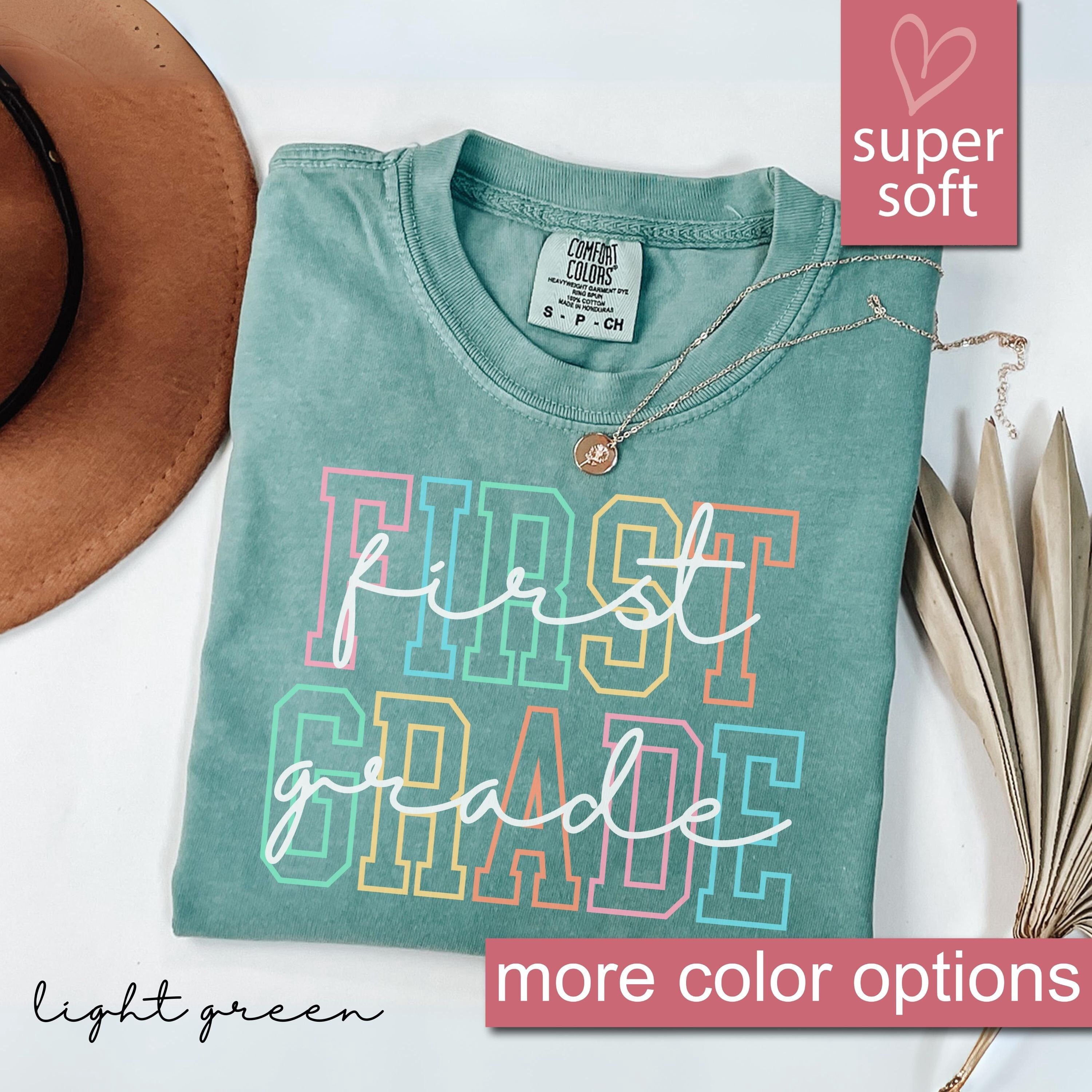Soft First Grade Teacher Comfort Colors for Professional School Days ...