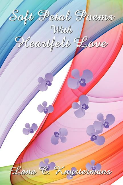 Soft Petal Poems With Heartfelt Love (Paperback) - Walmart.com