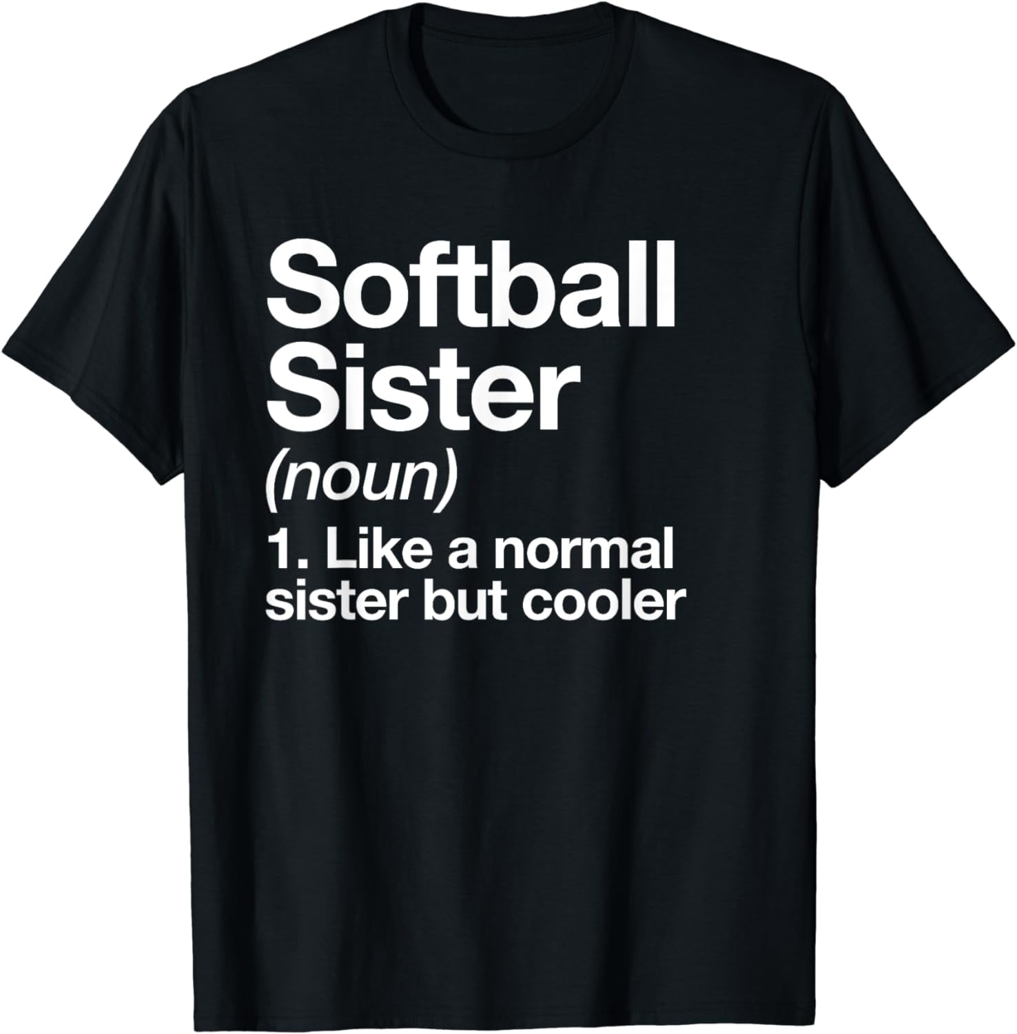 Softball Sister Definition Funny & Sassy Sports T-Shirt - Walmart.com