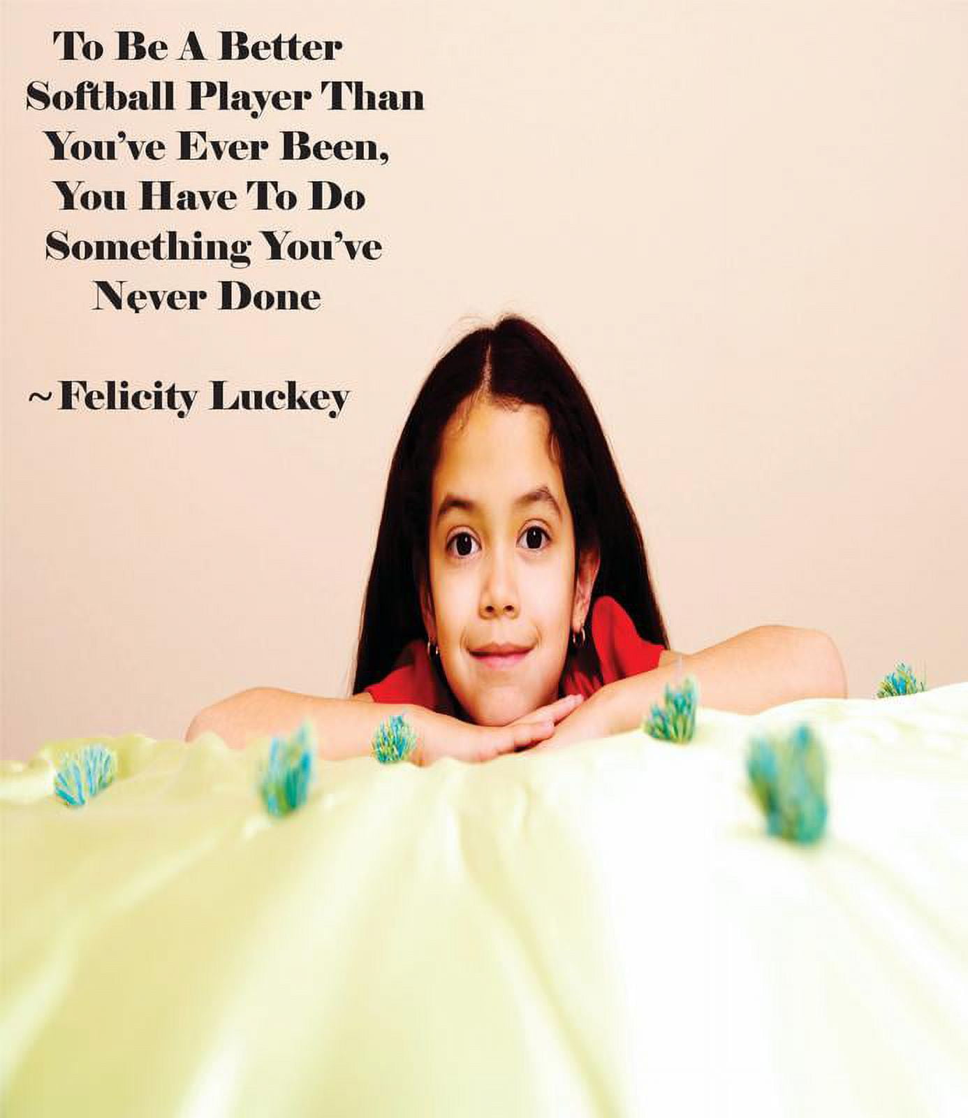 Softball To Be A Better Softball Player Than You Ever Been You Have To ...