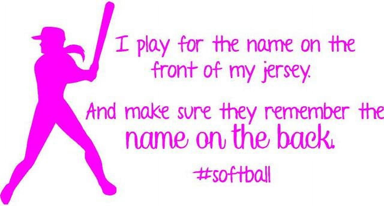 Softball Wall Decal | Girls Inspirational Sports Quote | 20"x8 ...