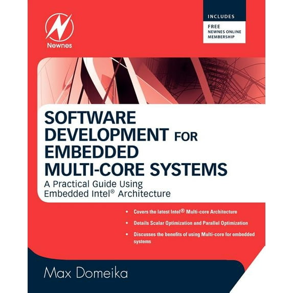 Software Development for Embedded Multi-Core Systems: A Practical Guide Using Embedded Intel ...