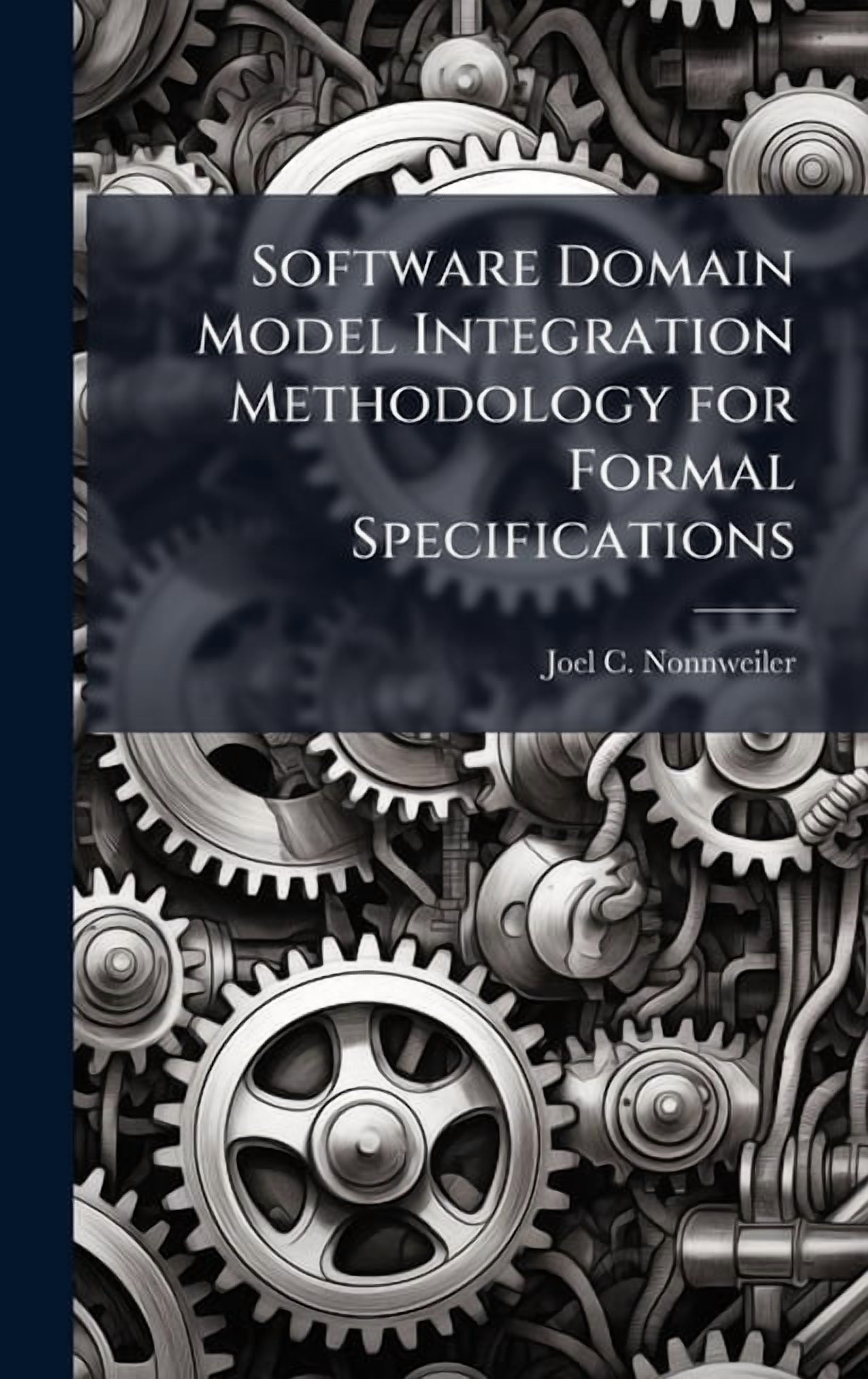 Software Domain Model Integration Methodology for Formal Specifications ...