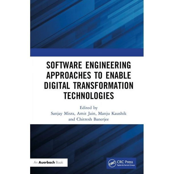 Software Engineering Approaches to Enable Digital Transformation Technologies (Hardcover ...