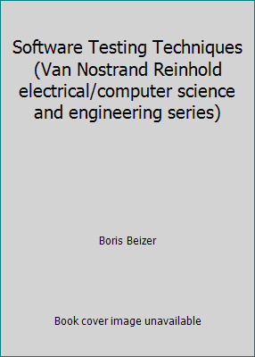 Pre-Owned Software Testing Techniques (Hardcover) 0442245920 ...