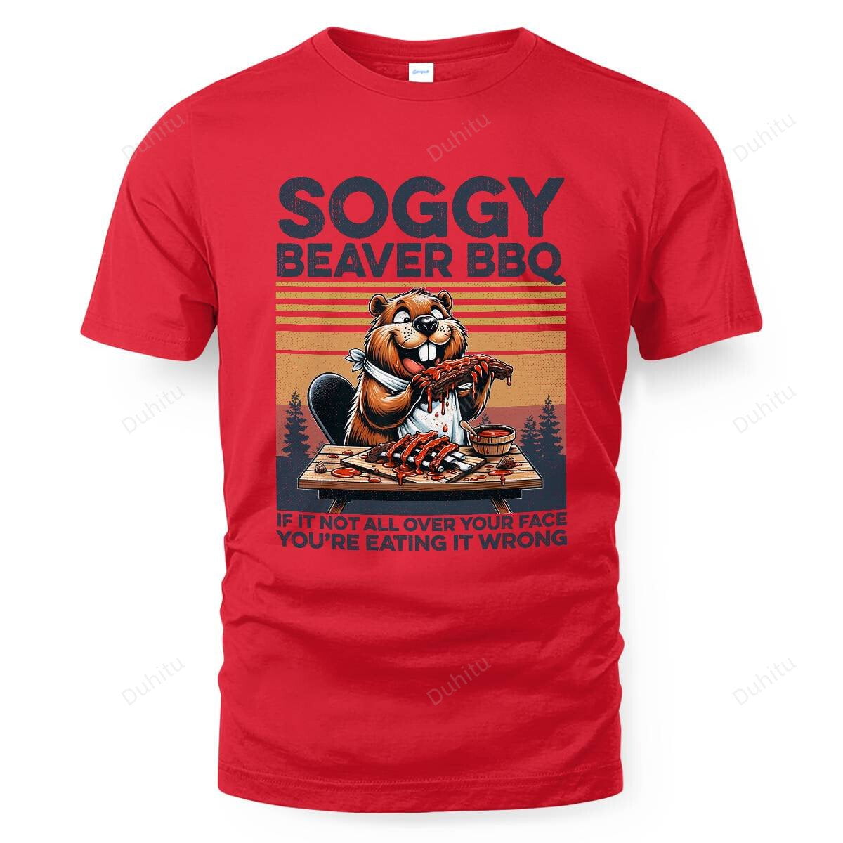 Soggy Beaver BBQ If It's Not All Over Your Face Beaver Grill - Walmart.com