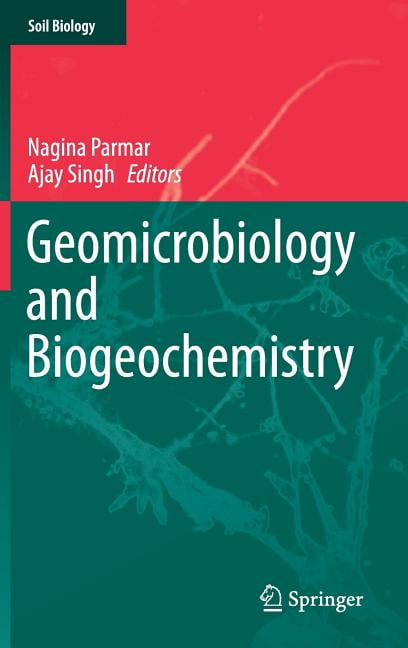 Soil Biology: Geomicrobiology and Biogeochemistry (Hardcover) - Walmart.com
