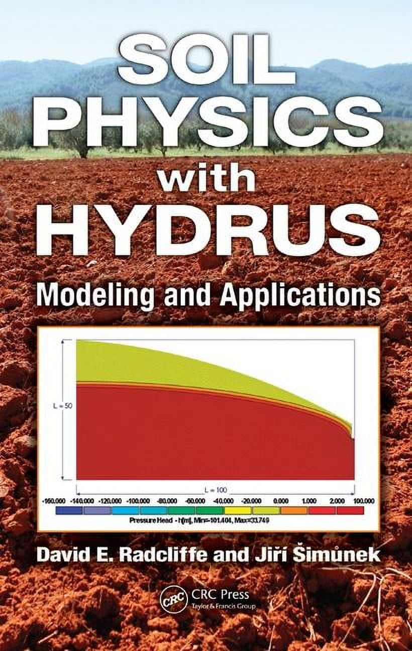 Soil Physics with Hydrus: Modeling and Applications (Hardcover ...