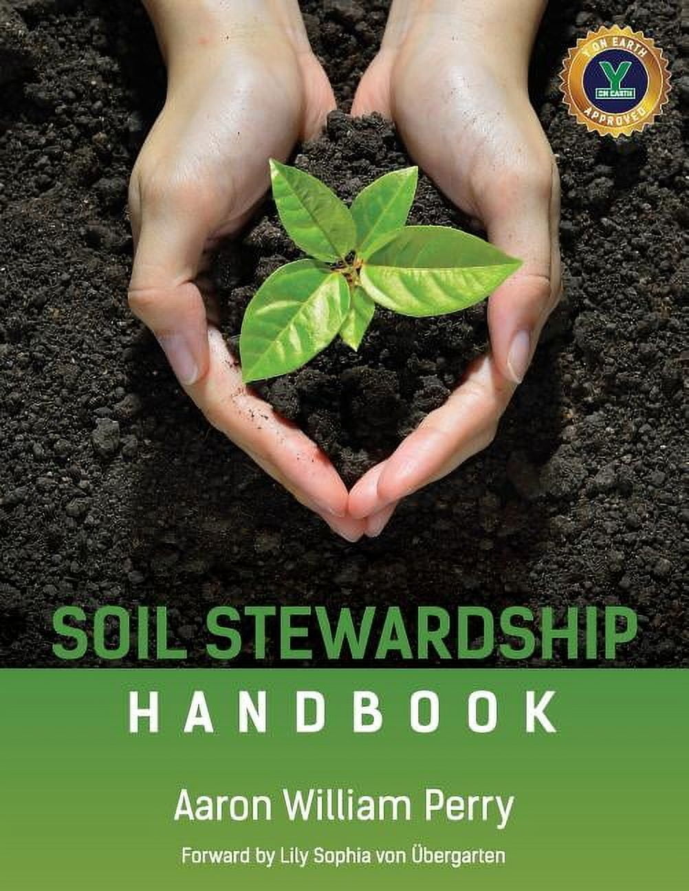 Soil Stewardship Handbook (Paperback) by Aaron William Perry - Walmart.com
