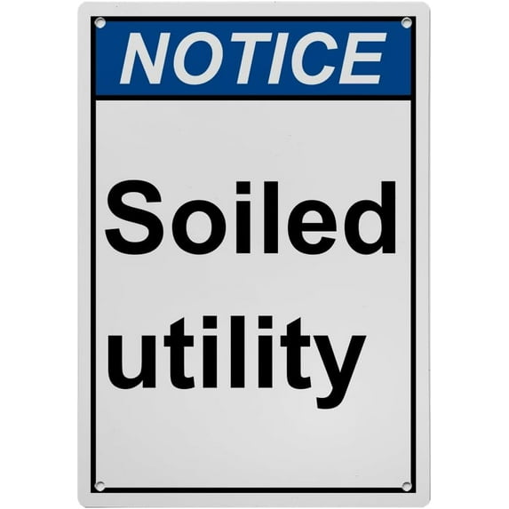 Soiled Utility Housekeeping Sign, Industrial Housekeeping Sign 8"x12 ...