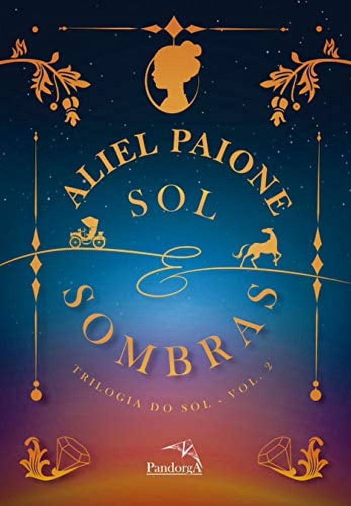 Sol E Sombras (Livro 2: Trilogia Do Sol) - Walmart.com