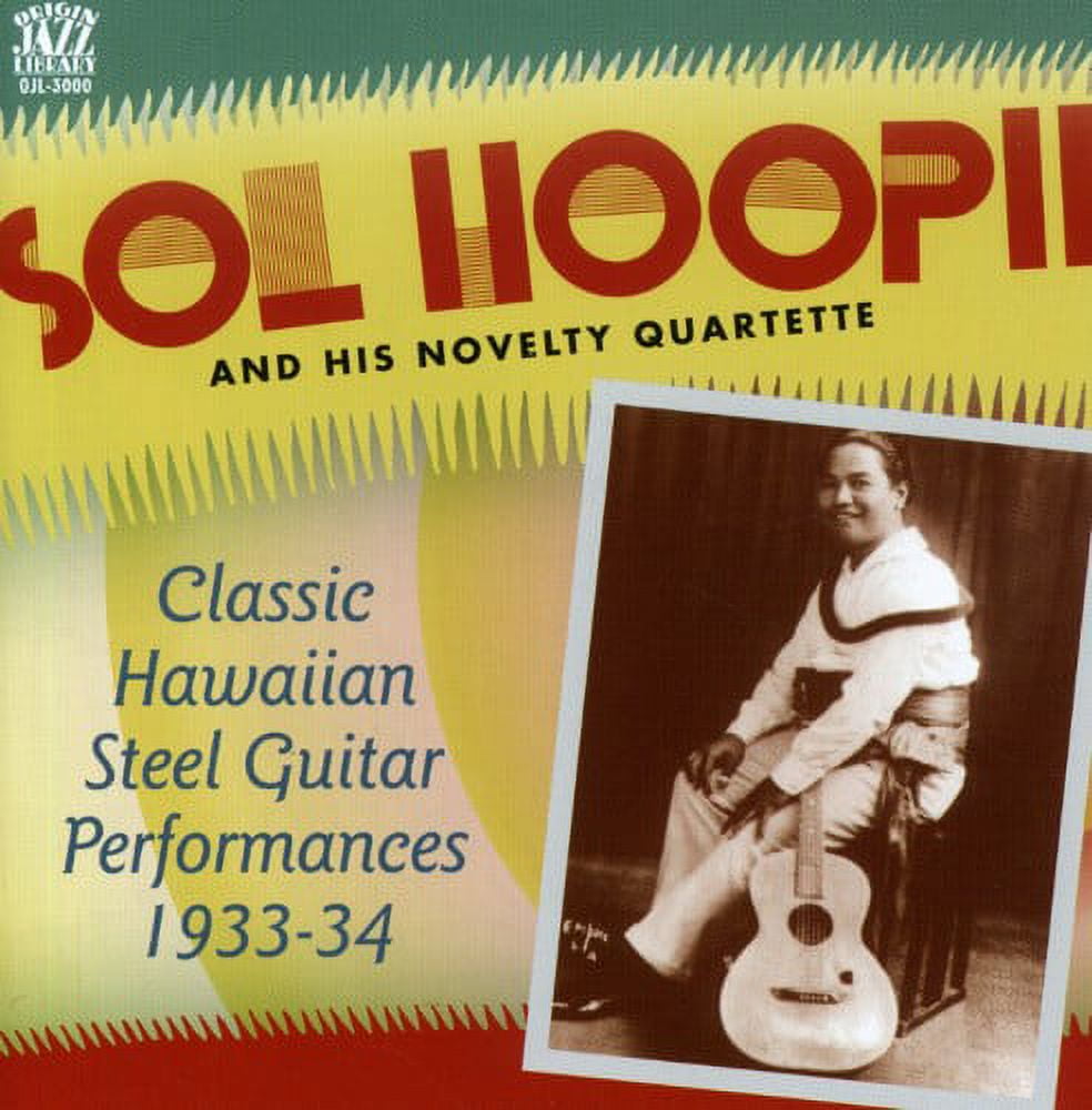 Sol Hoopii - Classic Hawaiian Steel Guitar 1933-34 - Music ...