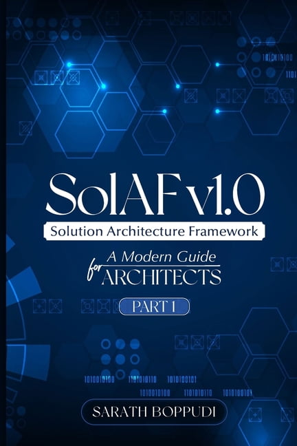 SolAF(TM) v1.0 Framework - Part 1: A Modern Solution Architecture ...