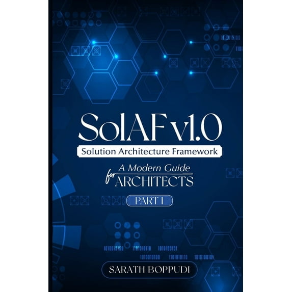 SolAF(TM) v1.0 Framework - Part 1: A Modern Solution Architecture ...