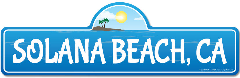 Solana CA California Beach Street Sign | Indoor/Outdoor | Surfer Ocean ...
