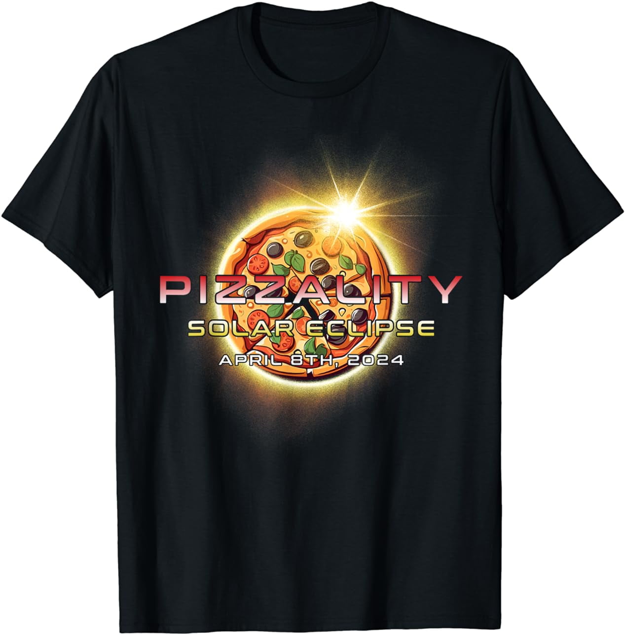 Solar Eclipse 2024 Pizzality Funny Eclipse 2024 Pizza T-Shirt - Walmart.com