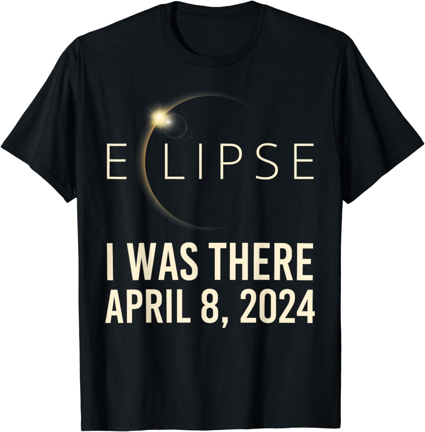 Solar Eclipse I Was There April 8 2024 Total Solar Eclipse Fashion ...