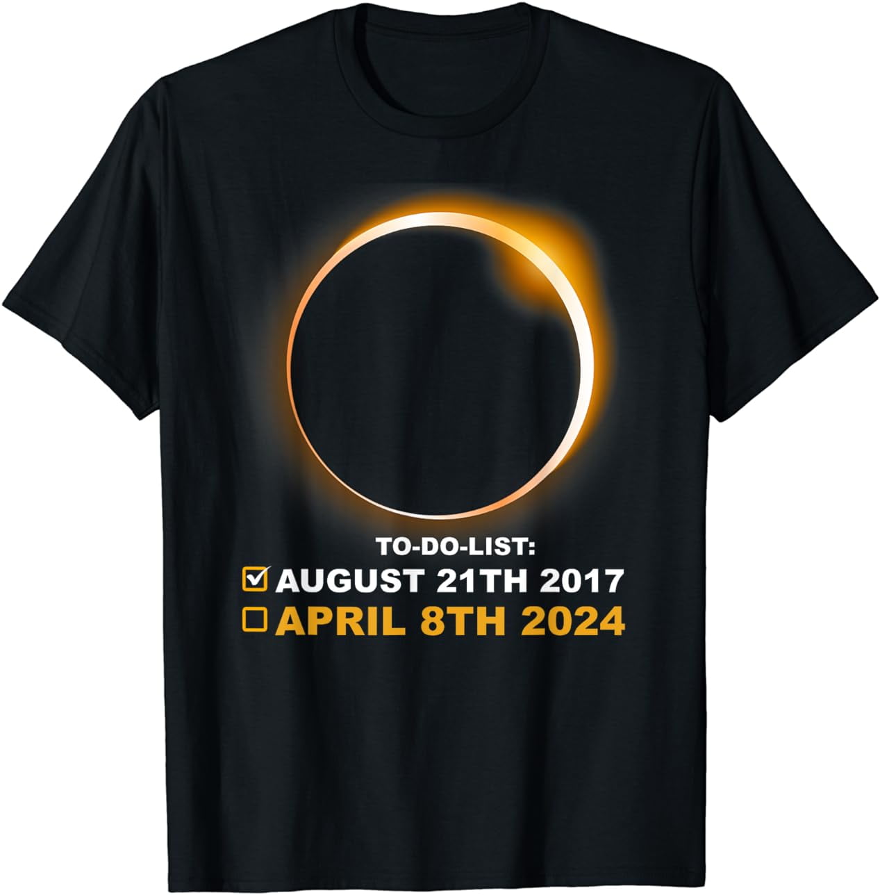 Solar Eclipse Shirt To Do List 2017 2024 Total Solar Eclipse T-Shirt ...