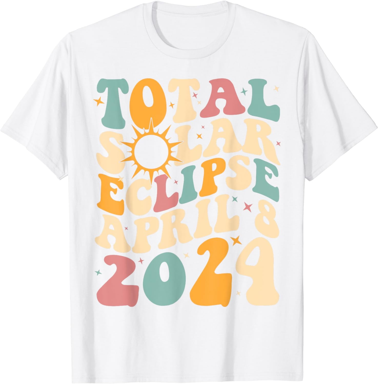 Solar Eclipse Tee Total Solar Eclipse April 8 2024 Groovy T-Shirt ...