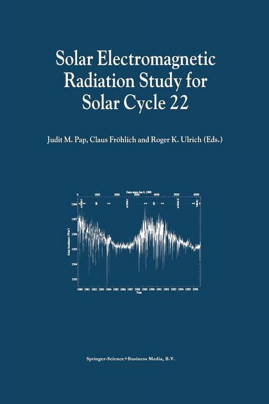 Solar Electromagnetic Radiation Study for Solar Cycle 22: Proceedings ...