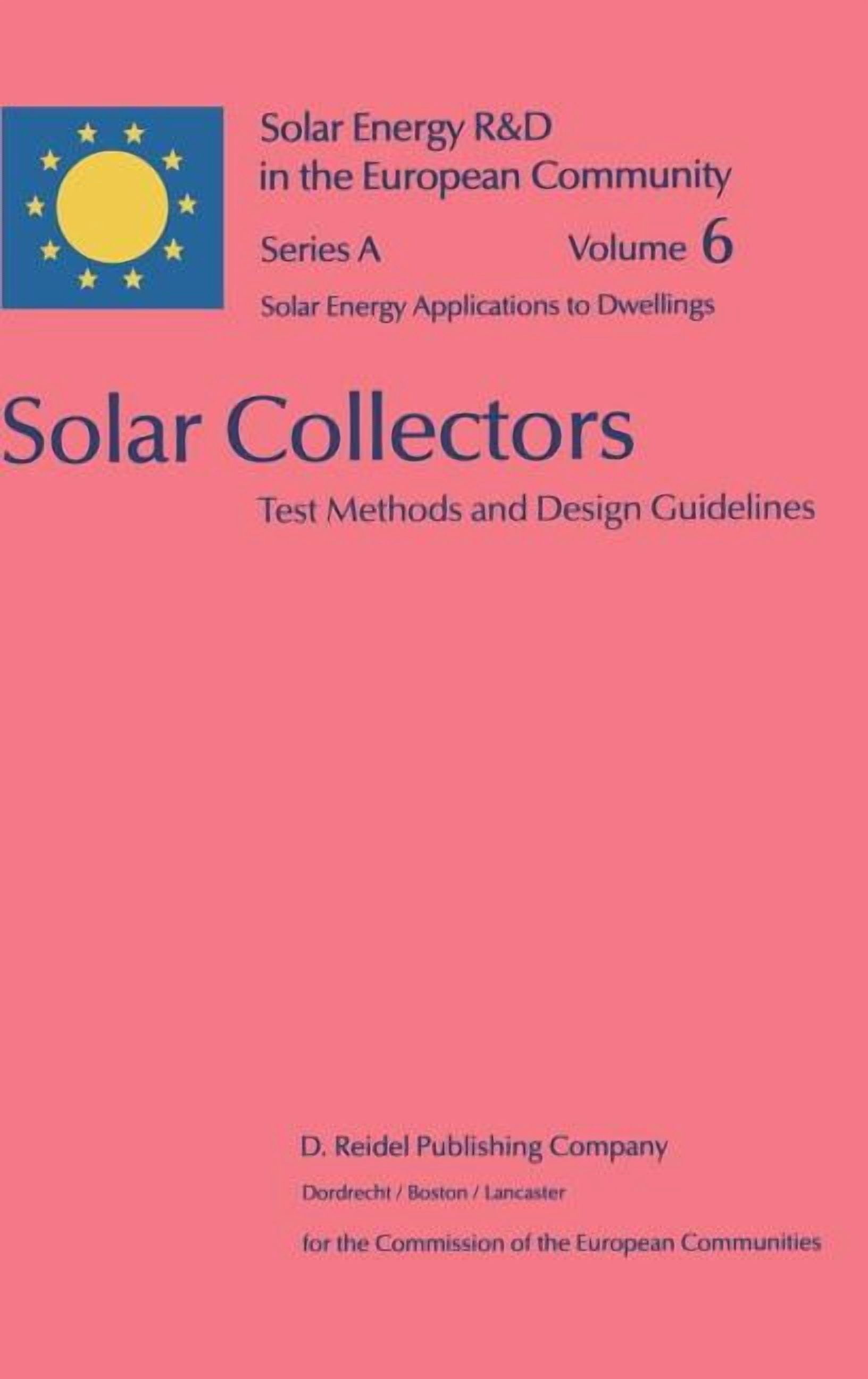Solar Energy R&d in the EC Series A: Solar Collectors: Test Methods and ...