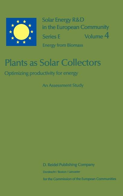 Solar Energy R&d in the EC Series E:: Plants as Solar Collectors ...
