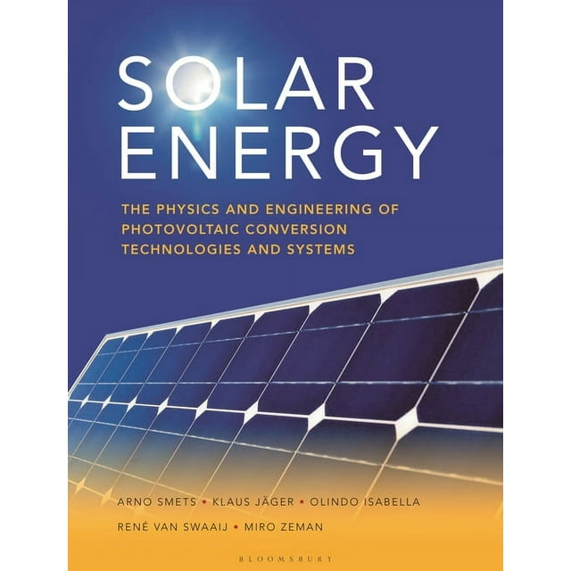 Solar Energy : The Physics and Engineering of Photovoltaic Conversion ...