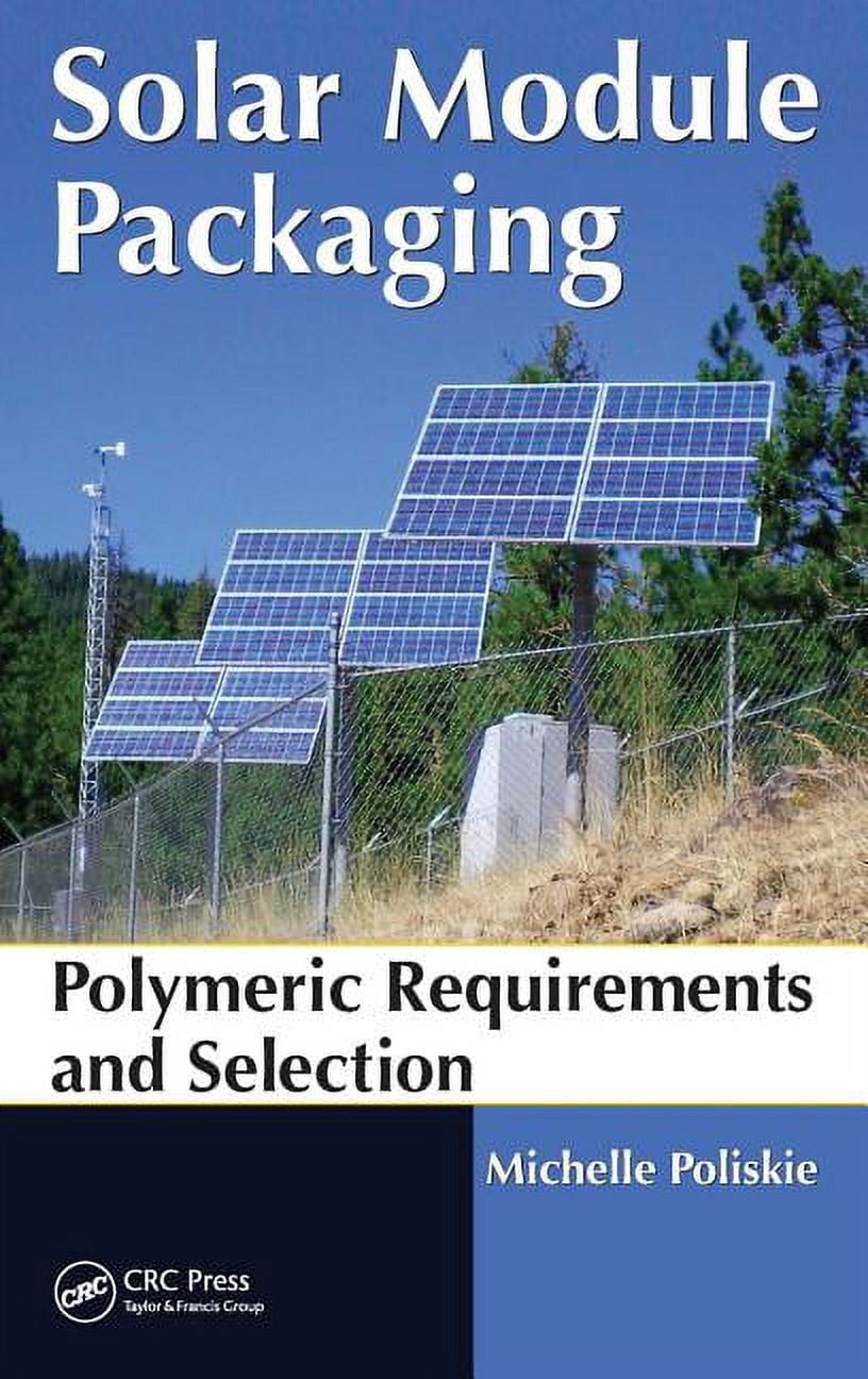 Solar Module Packaging: Polymeric Requirements and Selection ...